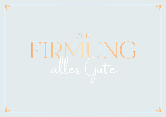 Zur Firmung alles Gute... ️ Grafik Werkstatt